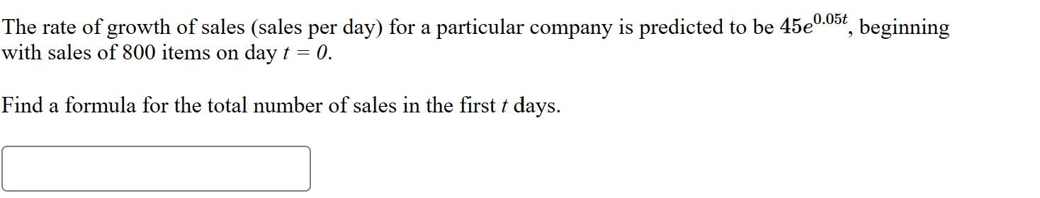 Solved The rate of growth of sales (sales per day) for a | Chegg.com