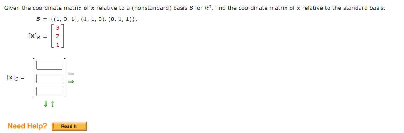 Solved Given the coordinate matrix of x relative to a | Chegg.com