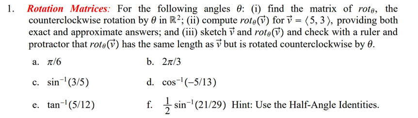 Solved 1. Rotation Matrices: For the following angles 0: (i) | Chegg.com