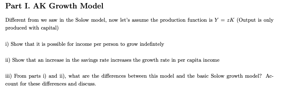 Solved Part I. AK Growth Model zK (Output is only Different | Chegg.com