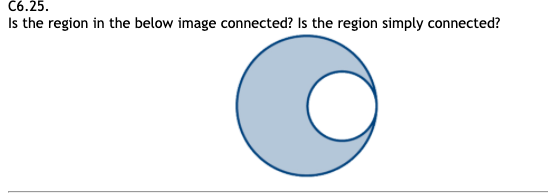 Solved C6.25. Is the region in the below image connected? Is | Chegg.com