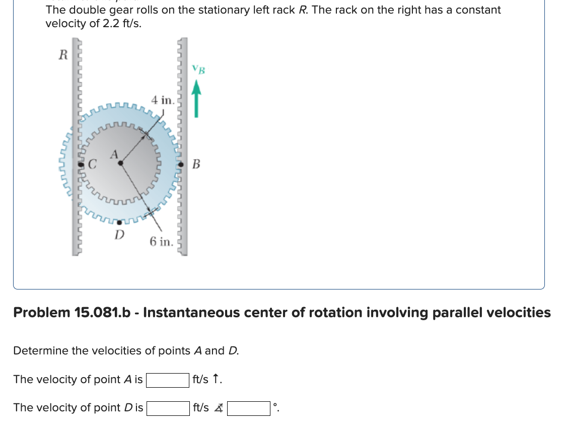 Solved The double gear rolls on the stationary left rack R. | Chegg.com