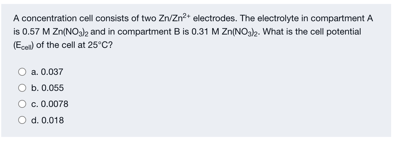 Solved A concentration cell consists of two Zn/Zn2+ | Chegg.com