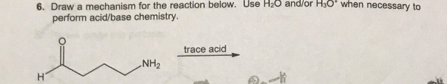 Solved 6. Draw a mechanism for the reaction below. Use H20 | Chegg.com