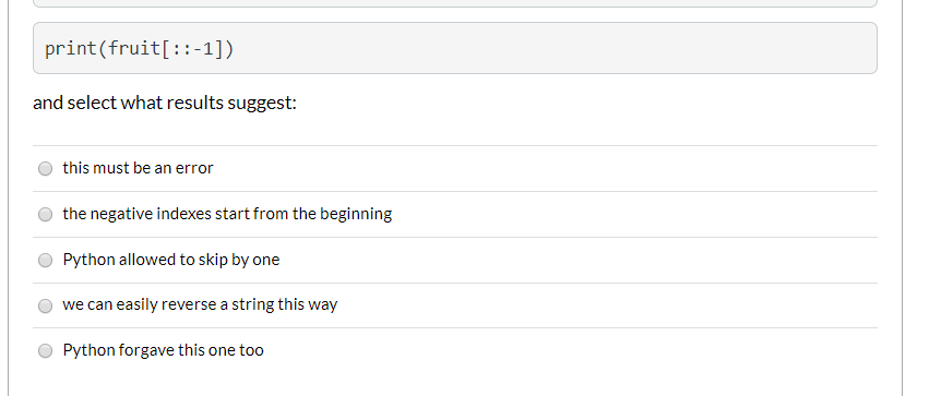 Solved print(fruit[0::2]) and select what the results you | Chegg.com