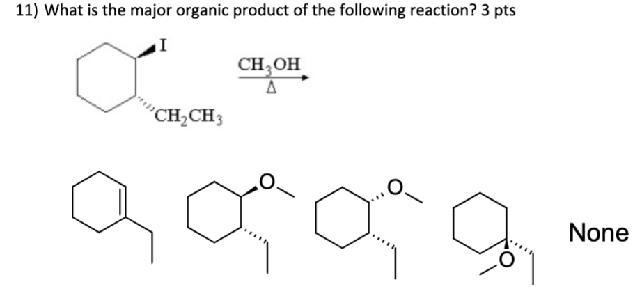 Solved What is the major organic product of the following | Chegg.com