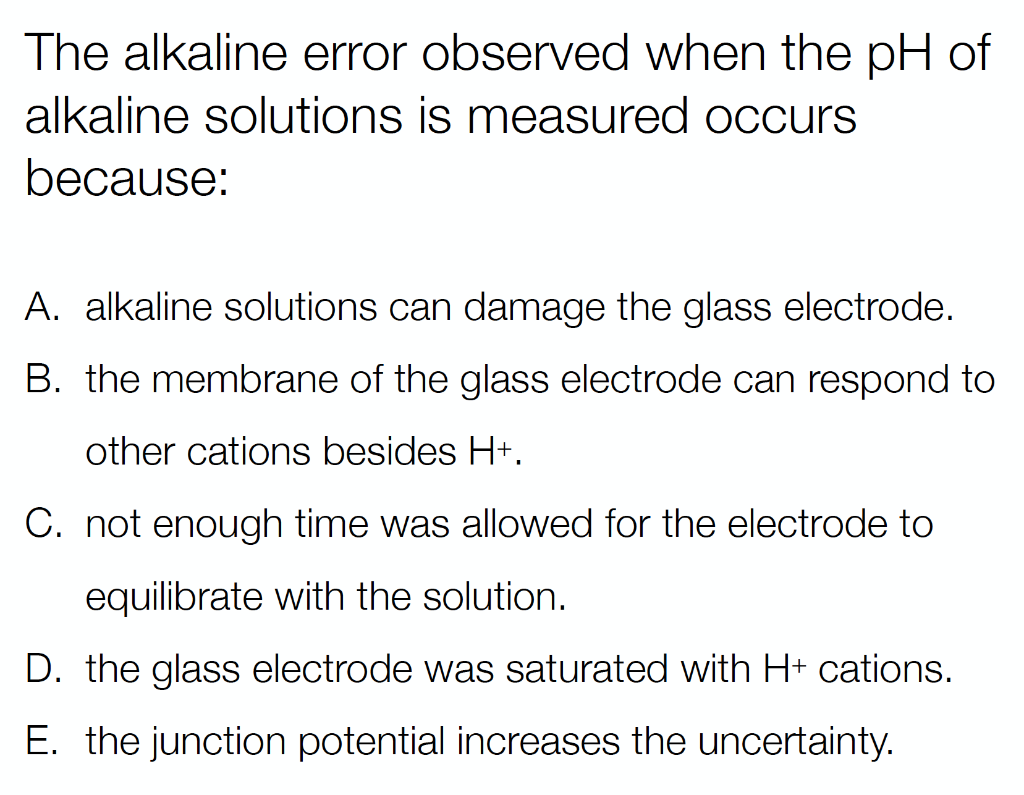 Solved The alkaline error observed when the pH of alkaline | Chegg.com