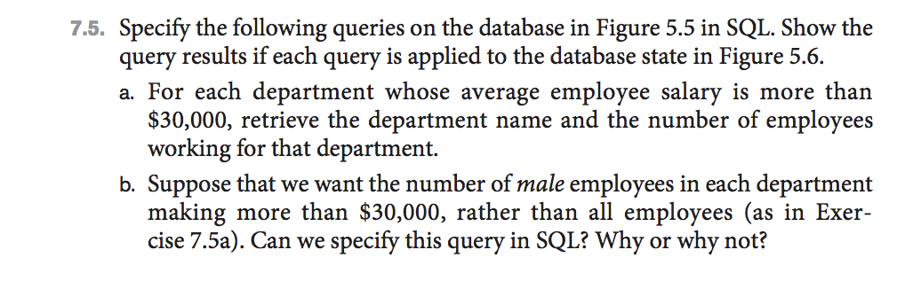 Solved 7 5 Specify The Following Queries On The Database In
