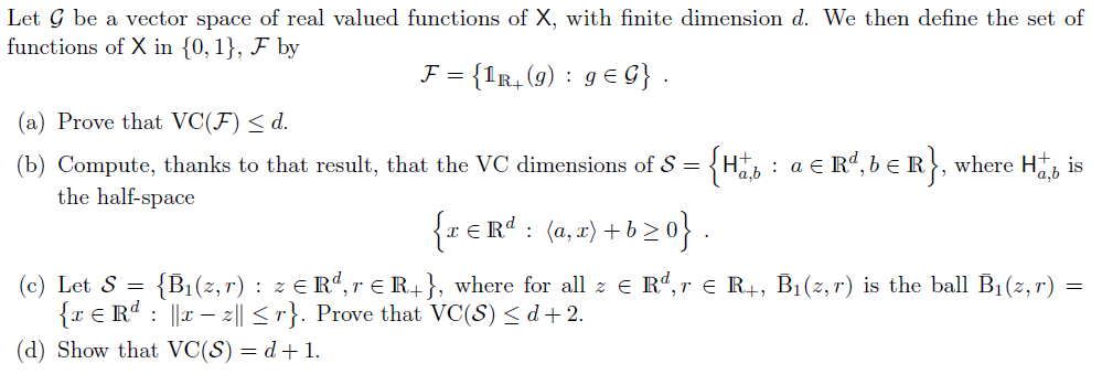 Solved Let G be a vector space of real valued functions of | Chegg.com