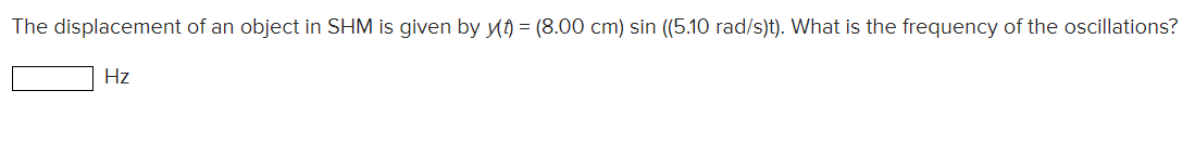 Solved The displacement of an object in SHM is given by | Chegg.com