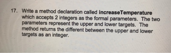 Solved 17. Write a method declaration called | Chegg.com