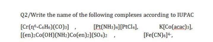Solved Q2/Write the name of the following complexes | Chegg.com