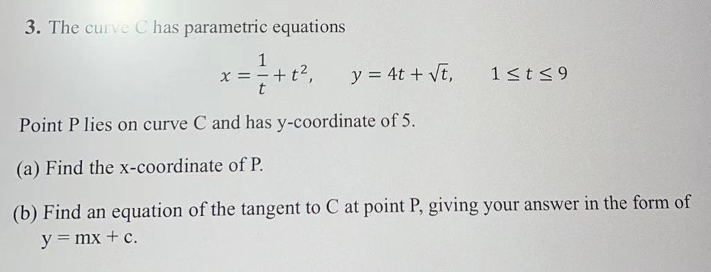 Solved 3. The curve C has parametric equations x = 4+e2, y= | Chegg.com