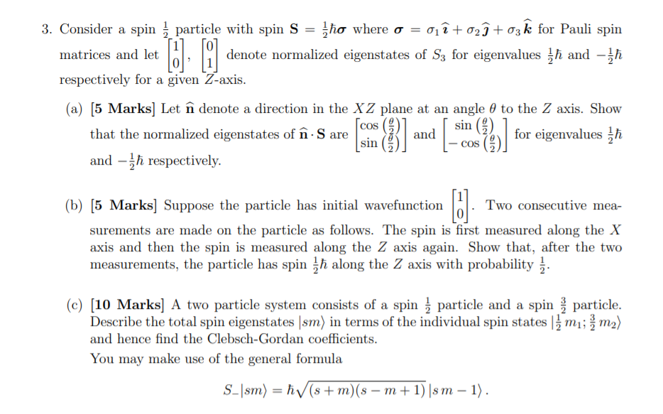 Solved Cu 3. Consider a spin particle with spin S = kħo | Chegg.com