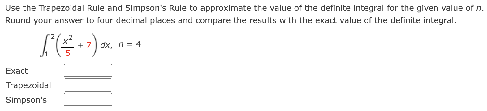 Solved Use the Trapezoidal Rule and Simpson's Rule to | Chegg.com