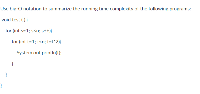 Solved Use big-O notation to summarize the running time | Chegg.com