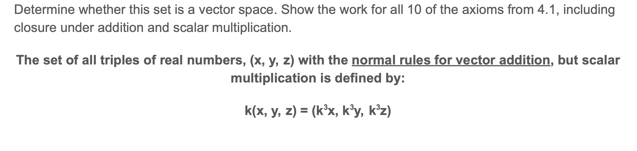 Determine whether this set is a vector space. Show | Chegg.com
