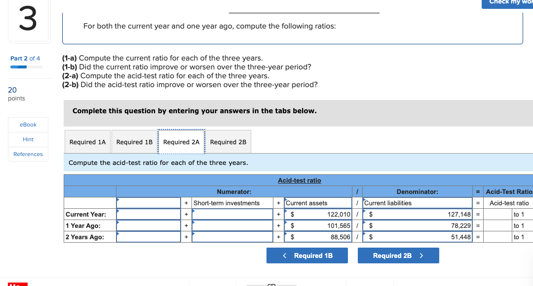 Solved Check my wo 3 Current Year 1 Year Ago 2 Years Ago | Chegg.com Solved Check my wo 3 Current Year 1 Year Ago 2 Years Ago | Chegg.com