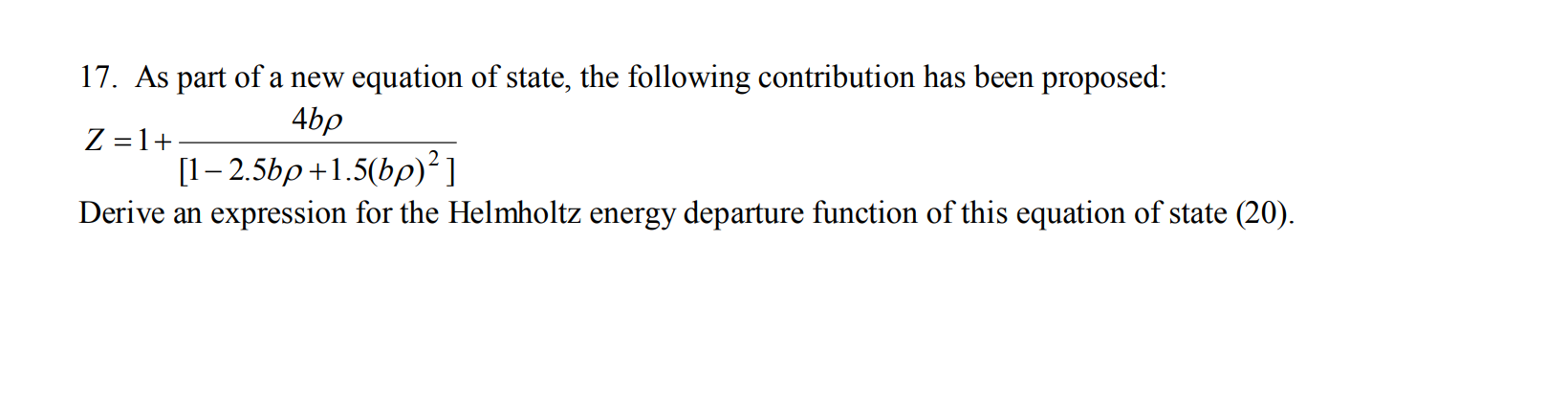Solved 17. As part of a new equation of state, the following | Chegg.com