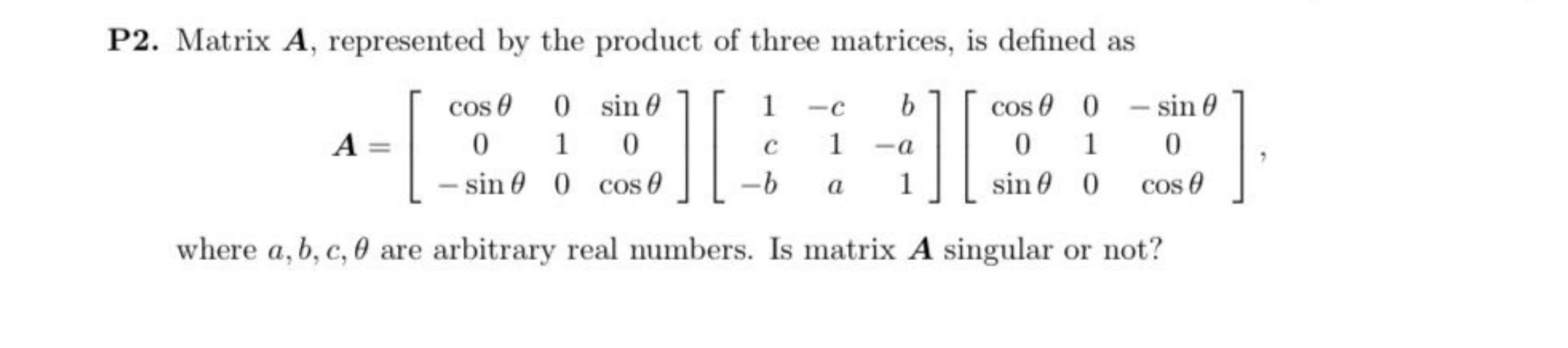 Solved P2. ﻿Matrix A, ﻿represented by the product of three | Chegg.com