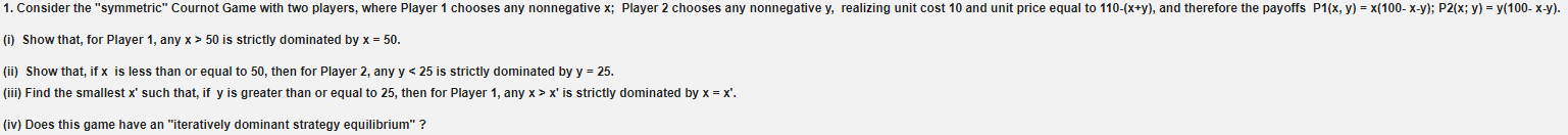 1. Consider the "symmetric" Cournot Game with two | Chegg.com
