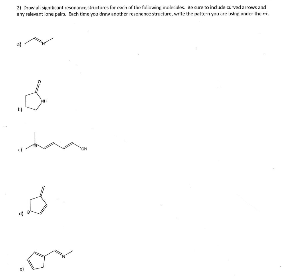 Solved 2) Draw all significant resonance structures for each | Chegg.com