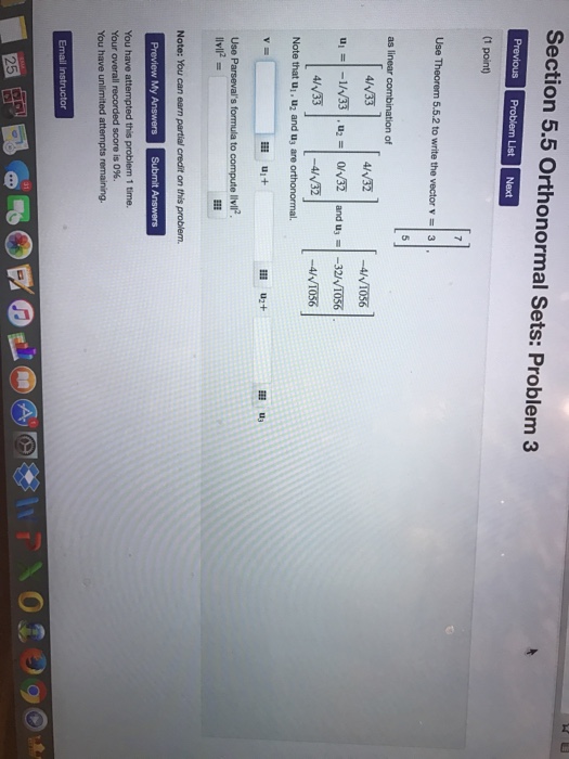 Solved Use Theorem 5.5.2 to write the vector v = [7 3 5]. as | Chegg.com