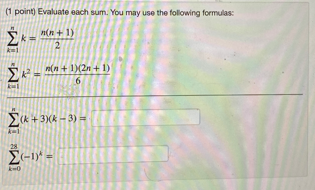 Solved (1 point) Evaluate each sum. You may use the | Chegg.com
