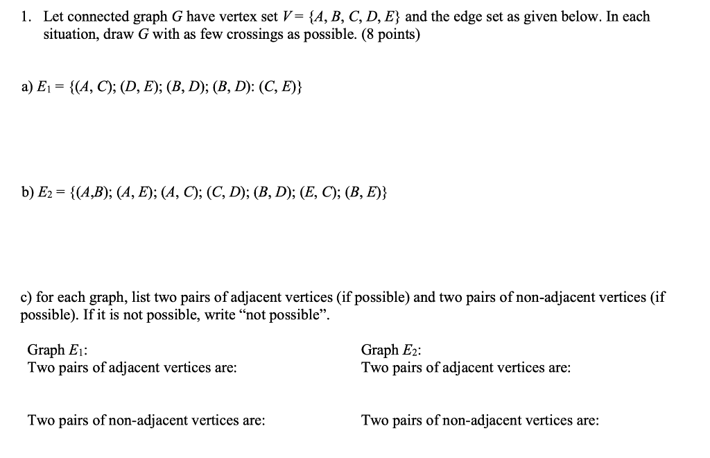 Solved 1. Let connected graph G have vertex set | Chegg.com