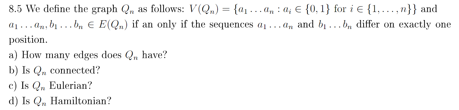 Solved 8.5 We define the graph Qn as follows: | Chegg.com