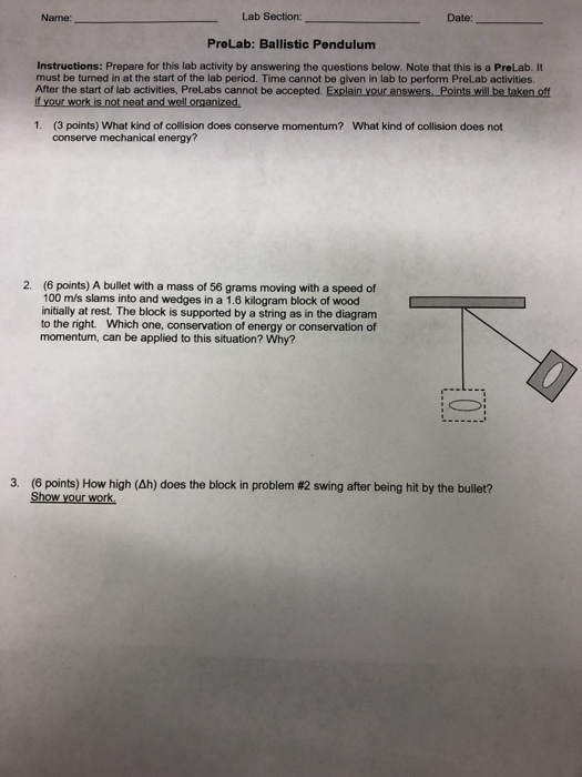 Solved Name: Lab Section: Date: PreLab: Ballistic Pendulum | Chegg.com Solved Name: Lab Section: Date: PreLab: Ballistic Pendulum | Chegg.com