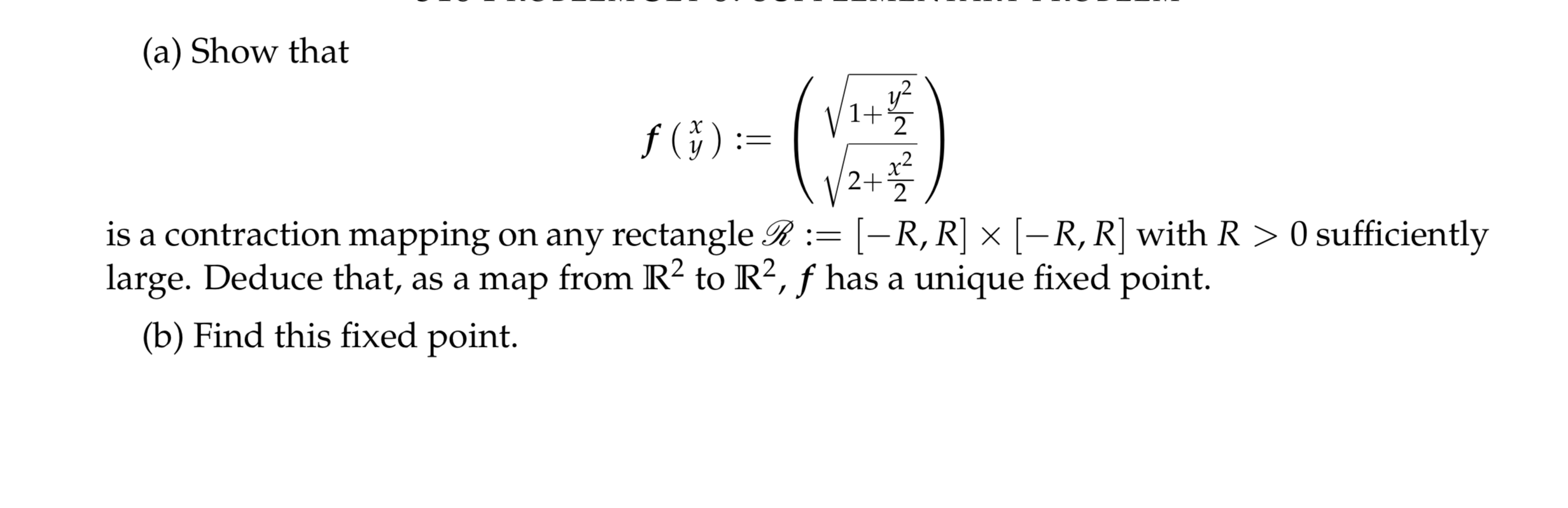 Solved (a) Show that 1+ 2 f():= ( 12+ 2 is a contraction | Chegg.com