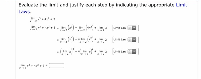 Solved Evaluate the limit and justify each step by | Chegg.com