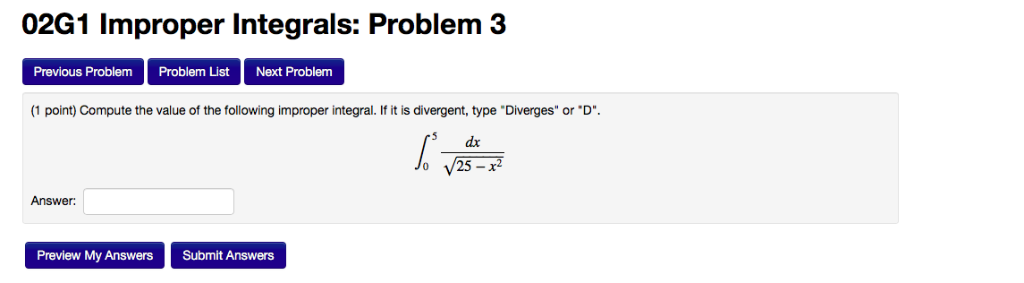 Solved 02G1 Improper Integrals: Problem 3 Previous Problem | Chegg.com