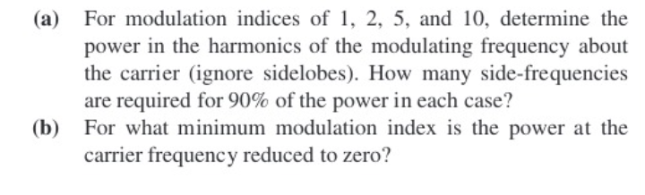 Solved (a) For modulation indices of 1, 2, 5, and 10, | Chegg.com