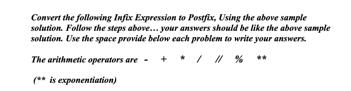 Solved Conversion To Postfix. Answer All Questions. Must be | Chegg.com