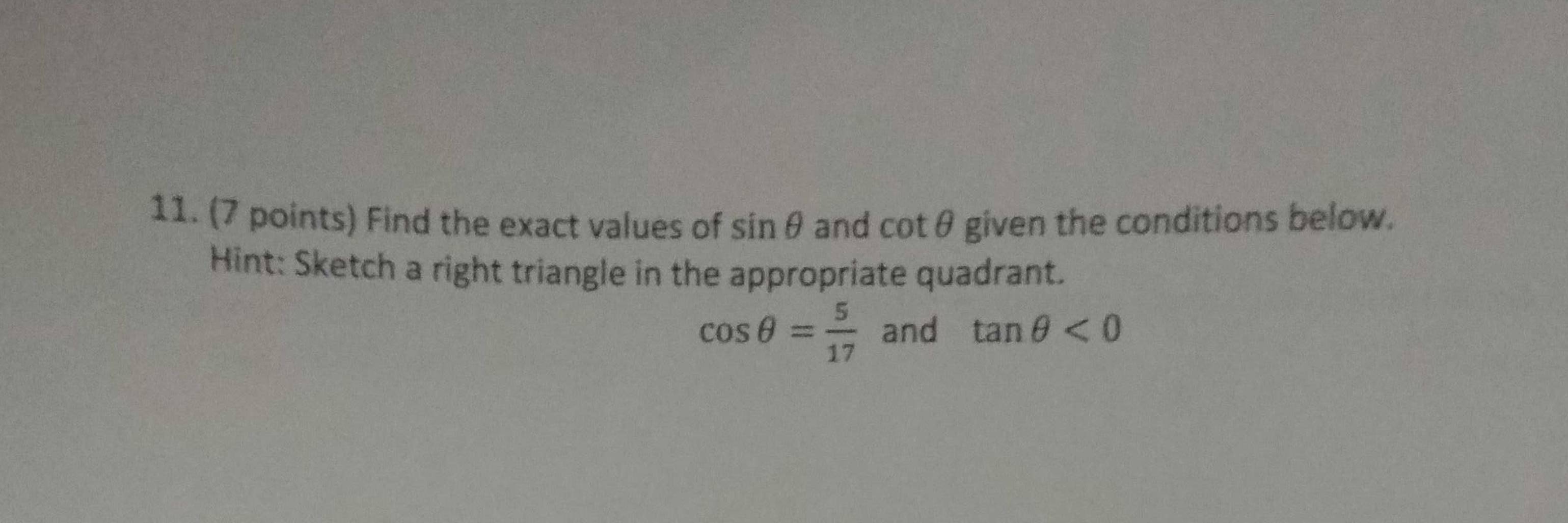 Solved (7 ﻿points) ﻿Find the exact values of sinθ ﻿and cotθ | Chegg.com