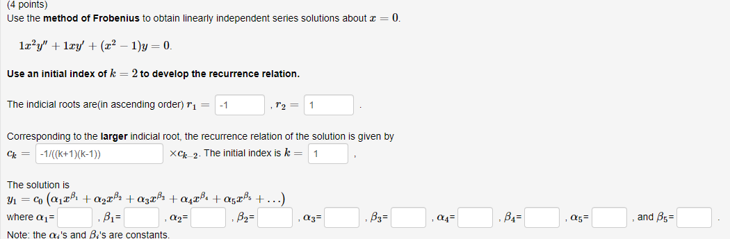 Solved (4 points) Use the method of Frobenius to obtain | Chegg.com