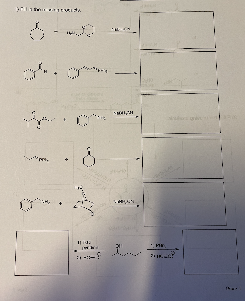 Solved 1) Fill in the missing products. NaBH,CN + H2N. H | Chegg.com