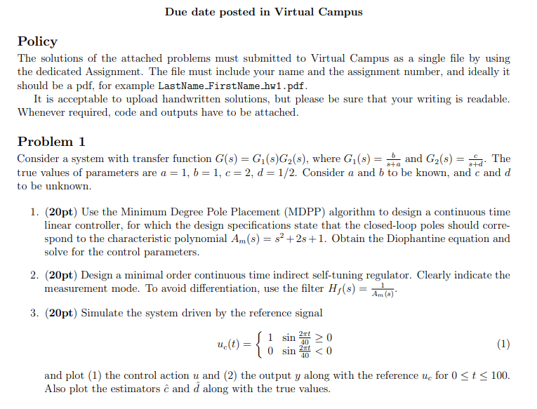 Due date posted in Virtual Campus Policy The | Chegg.com