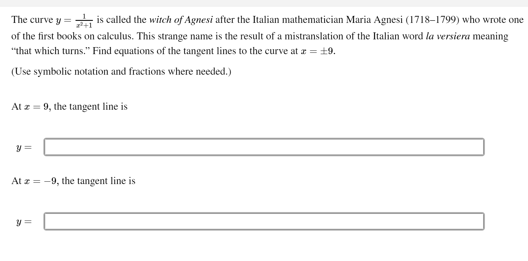 Solved The curve y= is called the witch of Agnesi after the | Chegg.com