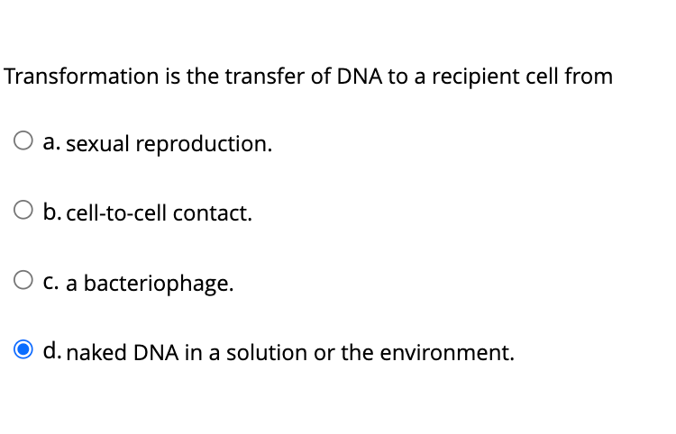 Solved Transformation is the transfer of DNA to a recipient | Chegg.com