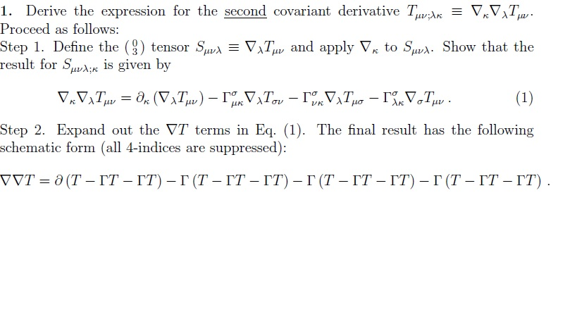 Solved 1. Derive the expression for the second covariant | Chegg.com Solved 1. Derive the expression for the second covariant | Chegg.com