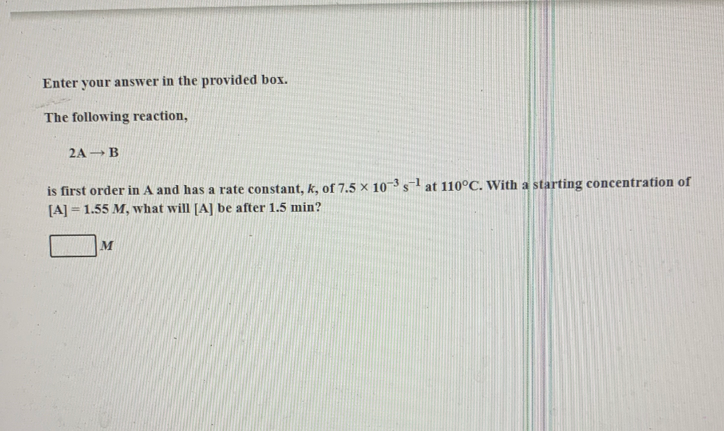 Solved Enter your answer in the provided box. The following | Chegg.com