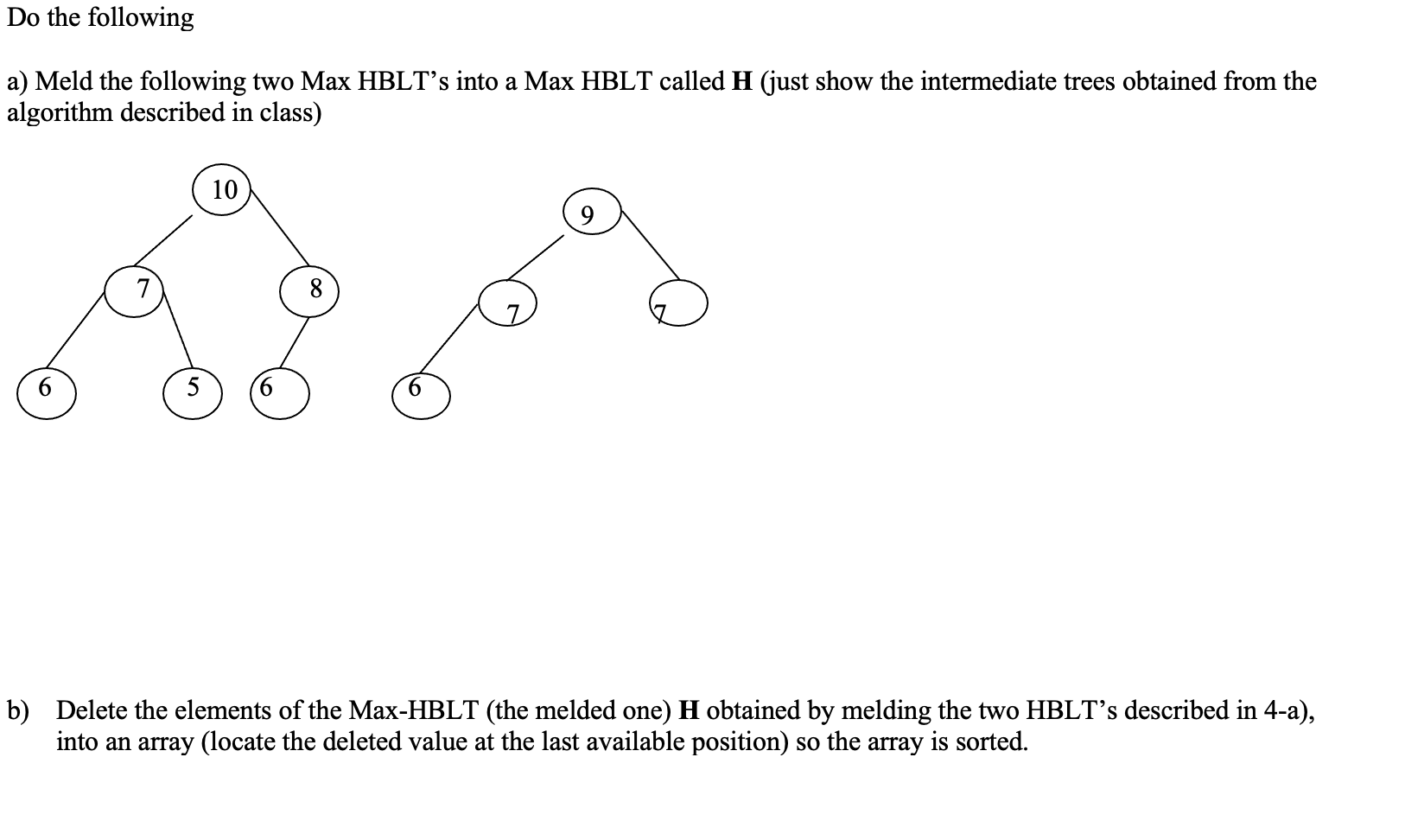 Solved Do the following a) Meld the following two Max HBLT's | Chegg.com