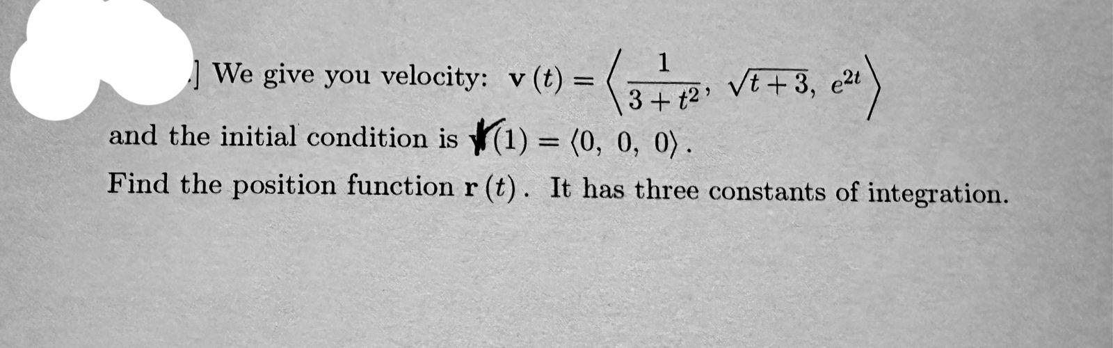 Solved ] We Give You Velocity V T 3 T21 T 3 E2t And The