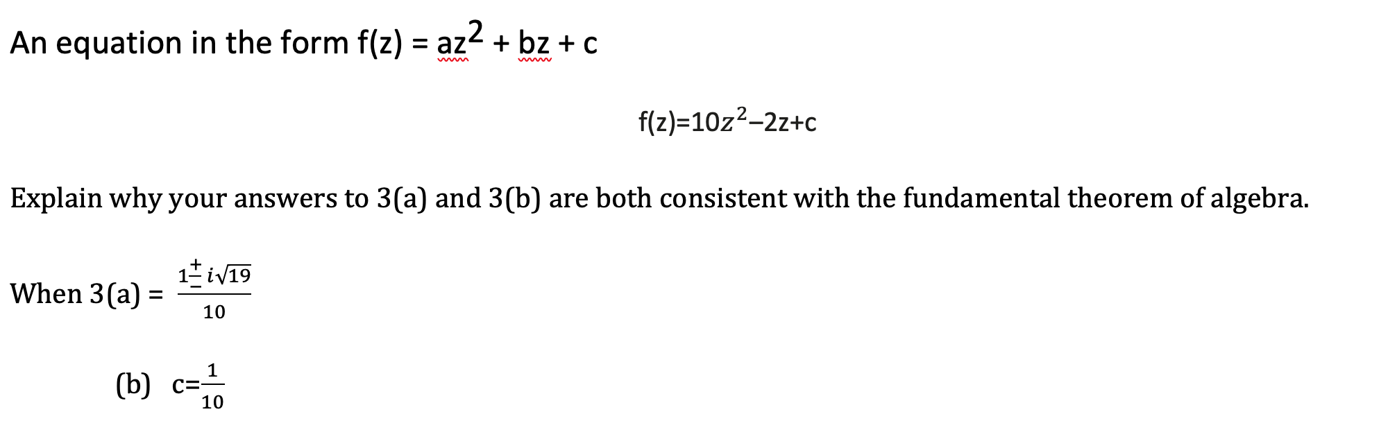 Solved An equation in the form f(z) = az2 + bz + c | Chegg.com