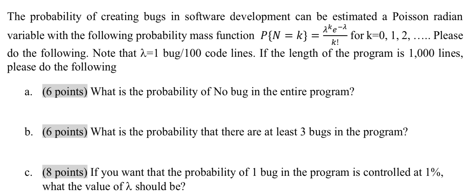 Solved The probability of creating bugs in software | Chegg.com