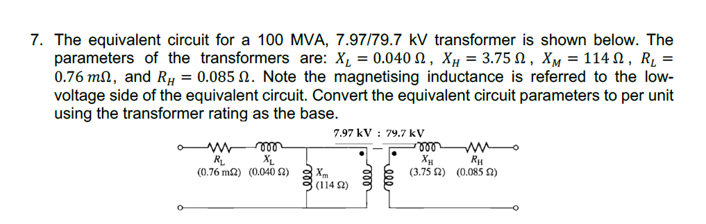 Solved The equivalent circuit for a 100 MVA, 7.97/79.7kV | Chegg.com