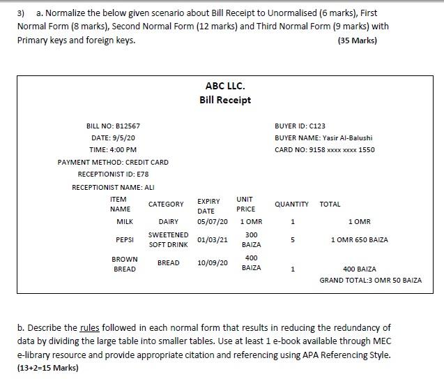 Solved 3) a. Normalize the below given scenario about Bill | Chegg.com